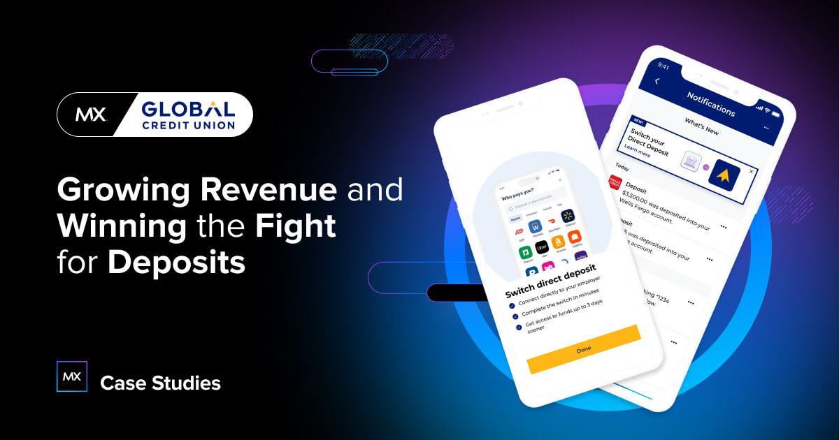 Growing Revenue and Winning the Fight for Deposits with MX