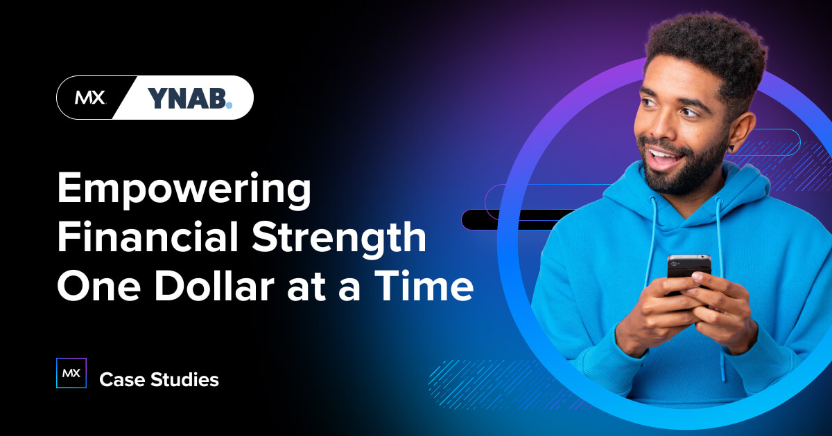 MX + YNAB Empowering Financial Strength | Case Study