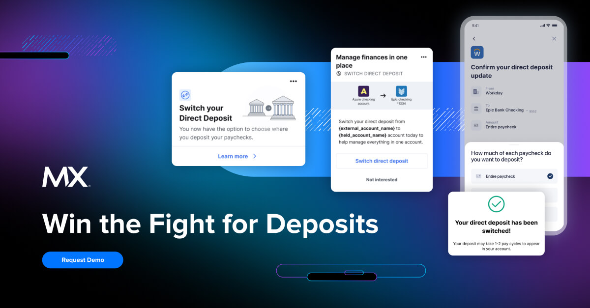 Drive Growth and Primacy with MX’s Direct Deposit Solution