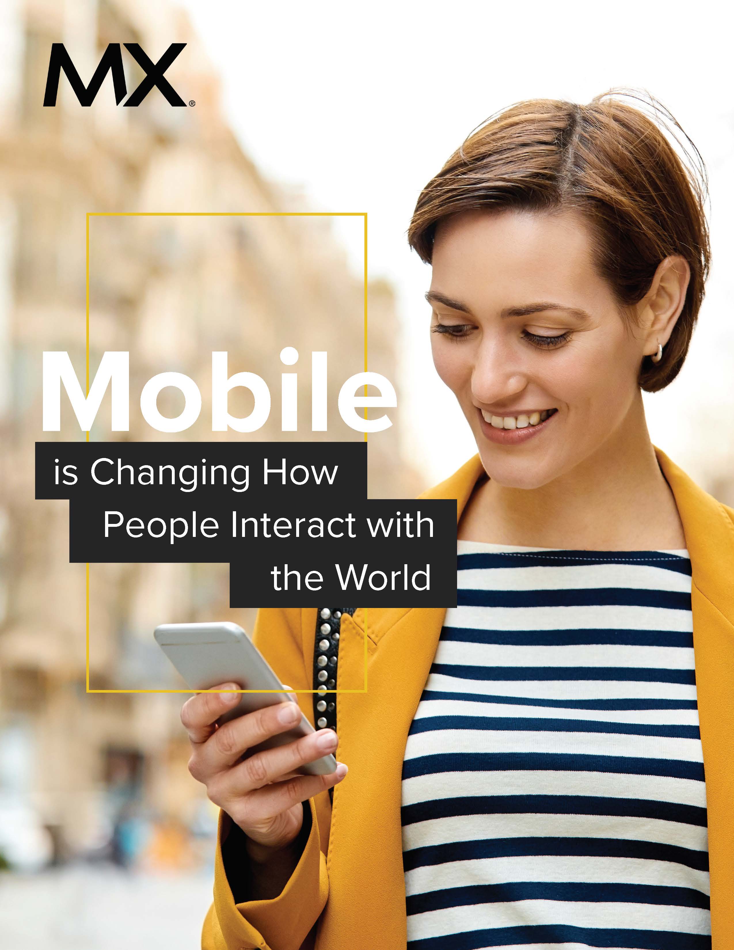 Mobile is Changing How People Interact with the World