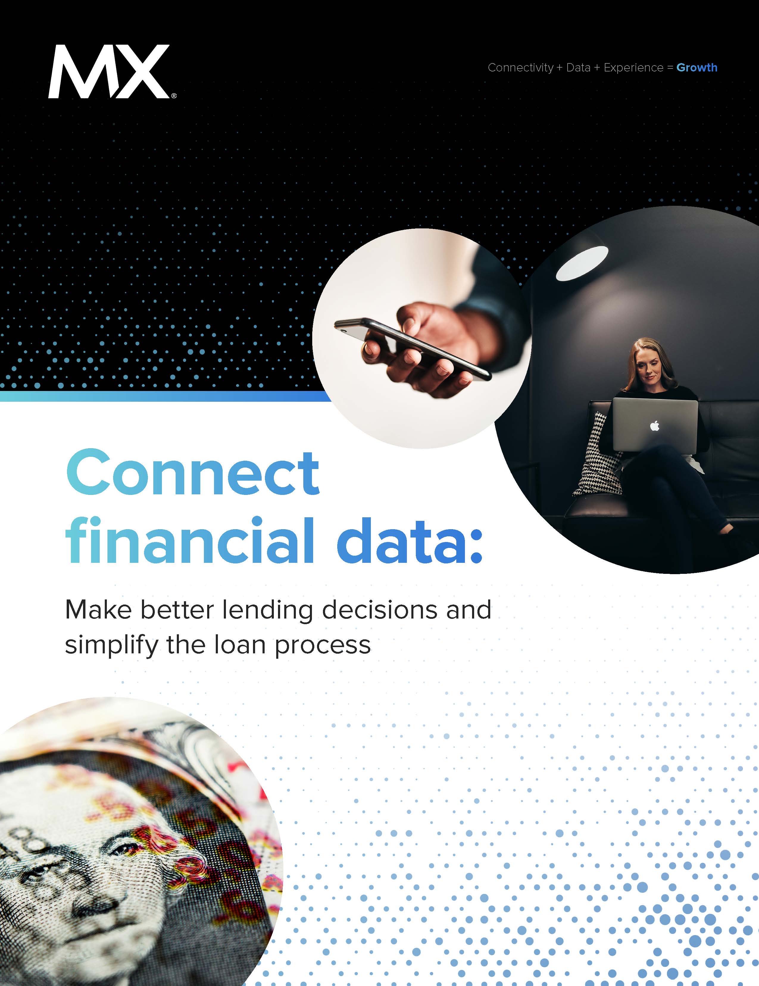 Connect financial data: Make better lending decisions and simplify the ...